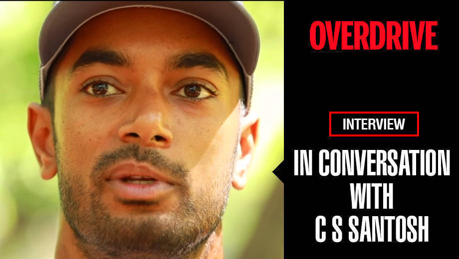 C S Santosh In Conversation with OVERDRIVE - Overdrive